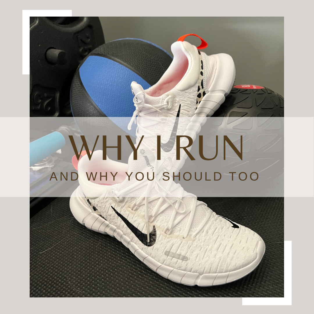 Why I Run…And Why You Should Too – Life • Camera • Coffee